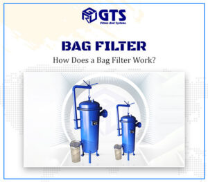 How Does a Bag Filter Work? Understanding Bag Filter Systems